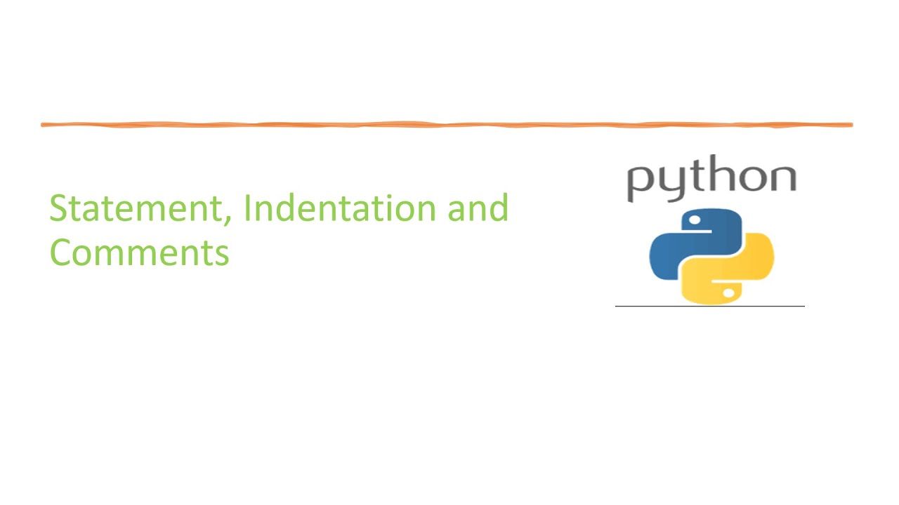 Basic Python 6: Statement, Indentation and Comments