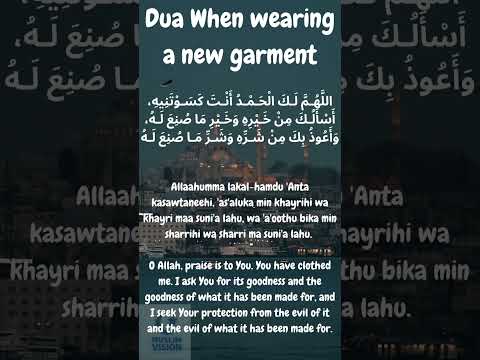 Duas When wearing a new garment #dua #muslim #ramadan #shorts