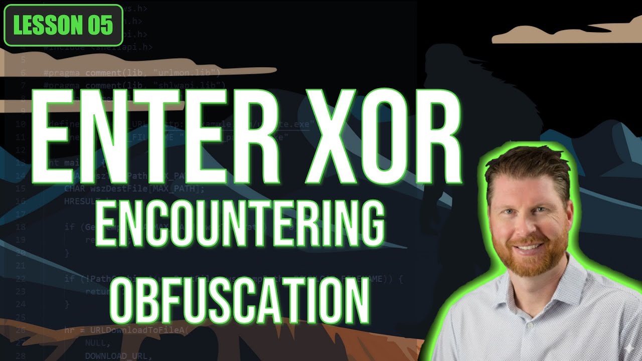 Implementing & Detecting XOR Obfuscation | Strings & Imports | Lesson 5