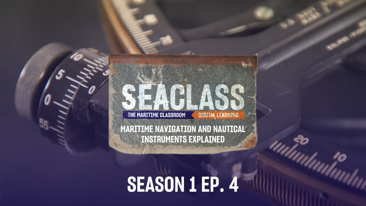 SeaClass | Maritime Navigation and Nautical Instruments Explained