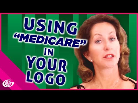 Can You Still Use "Medicare" In Your Logo?