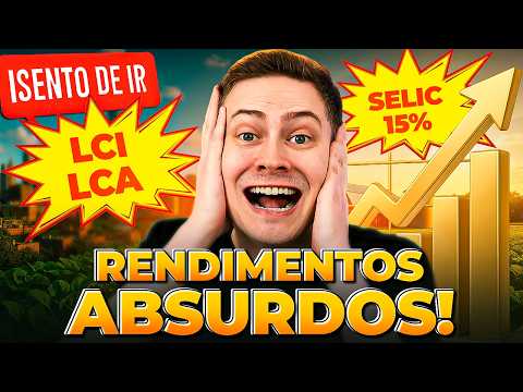 BEST LCIs and LCAs TO INVEST WITH SELIC AT 15% | (High profitability without Income Tax)
