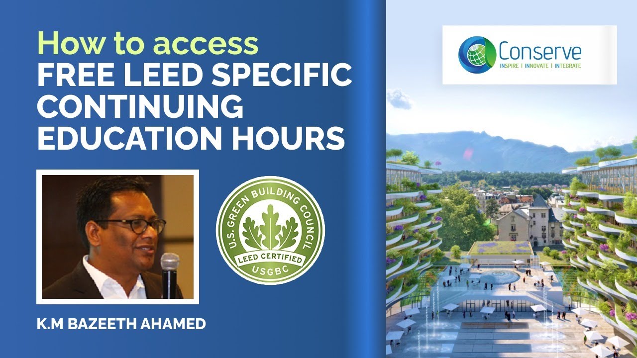Update Yourself on LEED v4 and Earn free LEED Specific Continuing Education Hours|Conserve Solutions