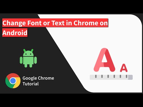 How to Change the Font or Text Size in Chrome on Android