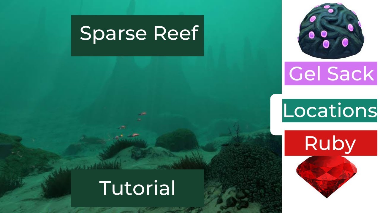 SPARSE REEF & RUBY, GEL SACK LOCATION| Subnautica Tutorial