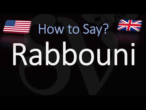 How to Pronounce Rabbouni? (CORRECTLY)