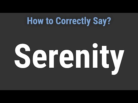 How to Pronounce Name Serenity (Correctly!)