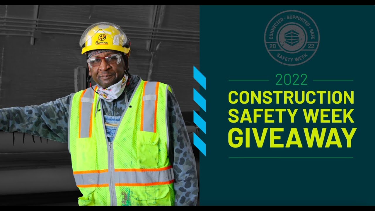 Construction Safety Week 2022 Giveaway
