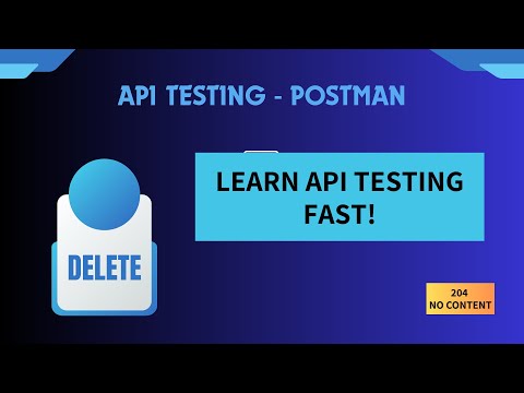 API Testing - 'DELETE' HTTP Method - Response -"The request succeeded code: 204"