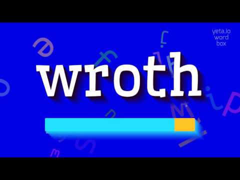 How to say "wroth"! (High Quality Voices)