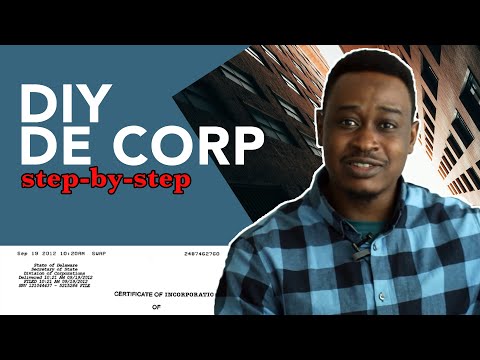 How to Create a Delaware Corporation: Step-by-Step Tutorial