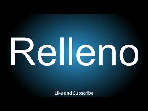 How to correctly pronounce in Spanish and English, the Mexican Dish - Relleno.