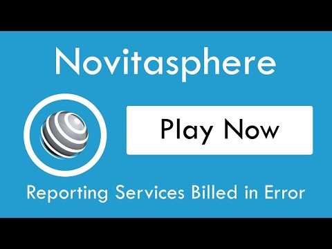 Novitasphere: Reporting Services Billed in Error