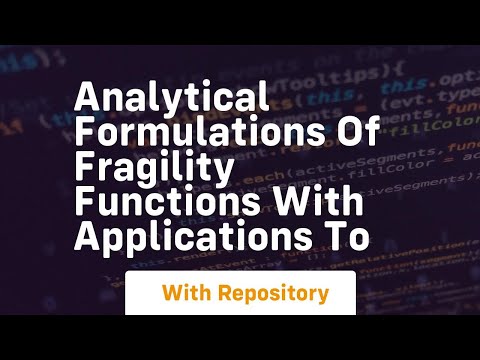 analytical formulations of fragility functions with applications to