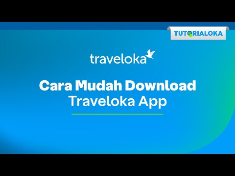 TUTORIALOKA : Cara Mudah Download Aplikasi Traveloka