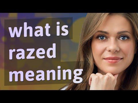 Razed | meaning of Razed