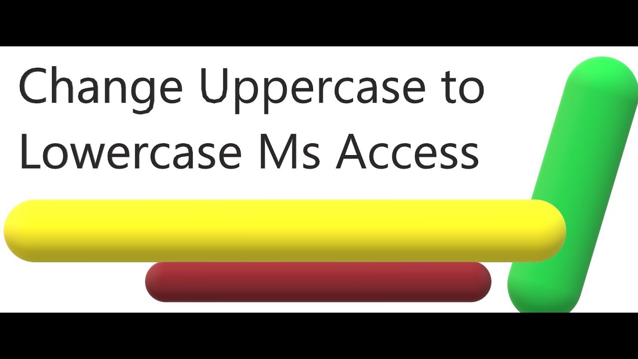 Microsoft Access Queries: How to Convert Uppercase to Lowercase | Ucase and LCase function.
