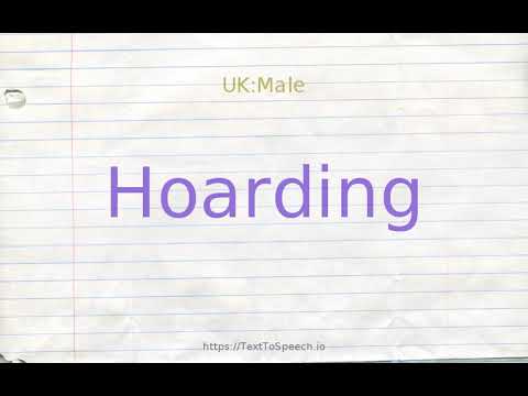 How to pronounce hoarding