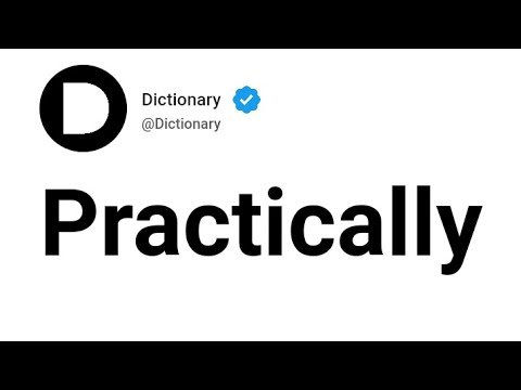 Practically Meaning In English