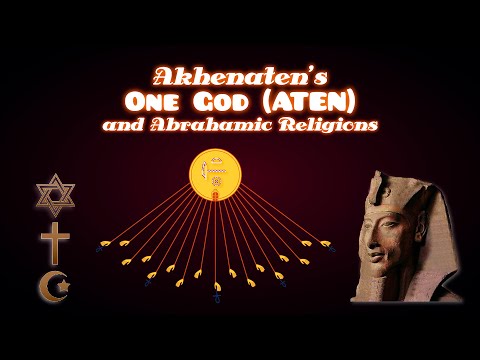 Akhenaten's One God Aten and Abrahamic Religions | History of Monotheism