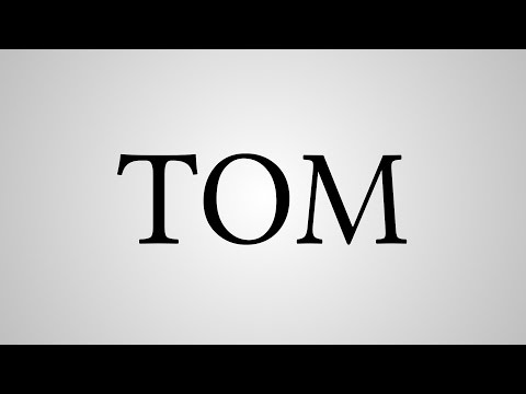 What Does "TOM" Stand For?