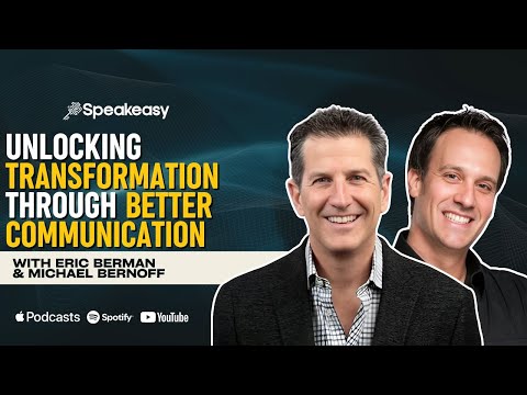 Unlocking Transformation Through Better Communication with Michael Bernoff