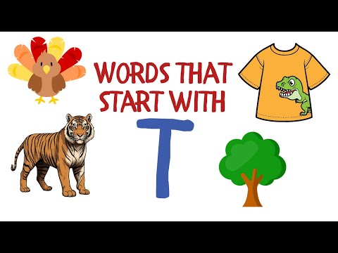 Words Starting with T: Alphabet Words! #alphabetlearningforkids #earlylearningforkids