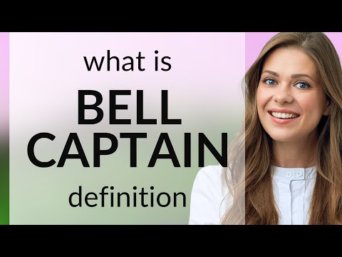 Bell captain | what is BELL CAPTAIN definition