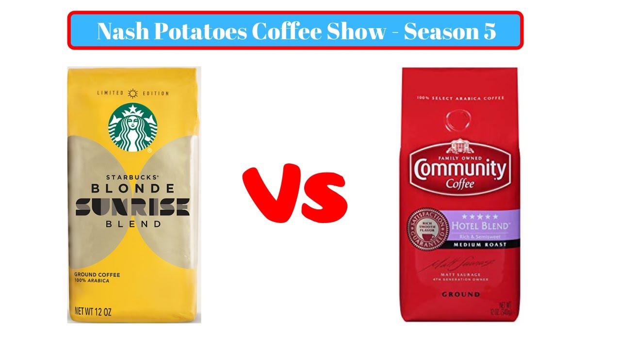 Starbucks Blonde Sunrise Blend vs. Community Coffee 5 Star Hotel Blend