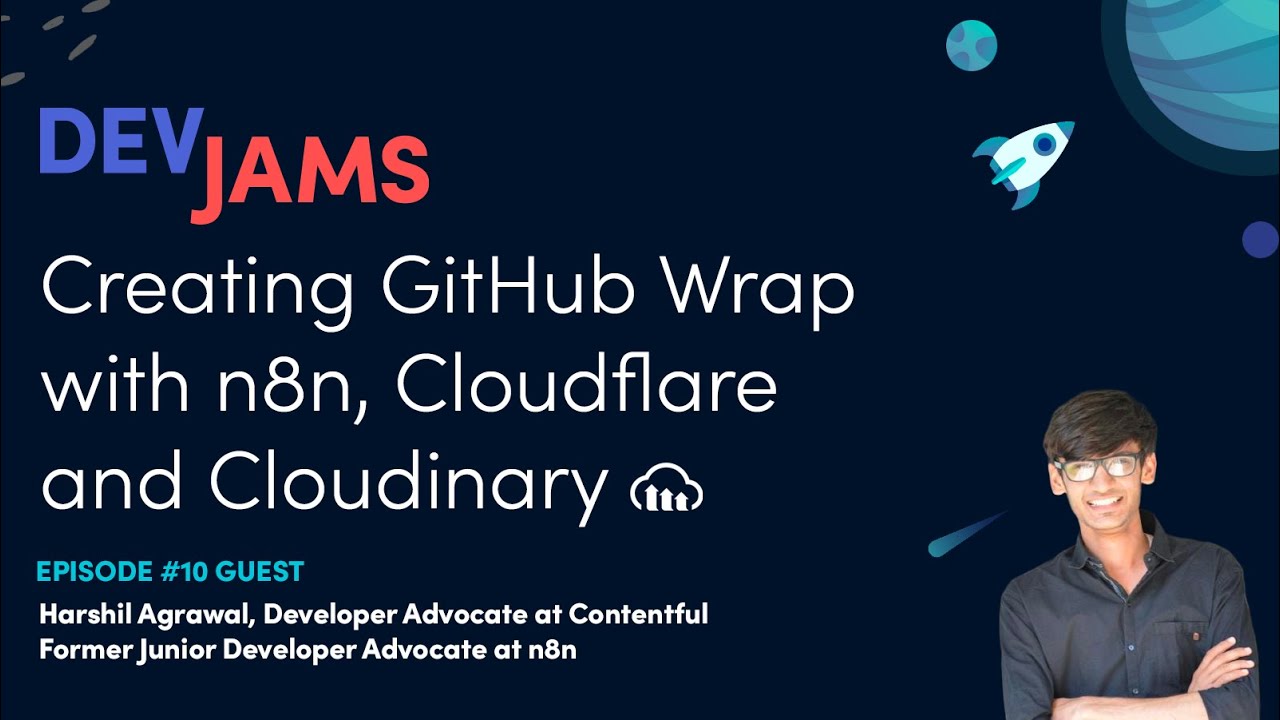 Creating GitHub Wrap with n8n, Cloudflare and Cloudinary - DevJams Episode #10