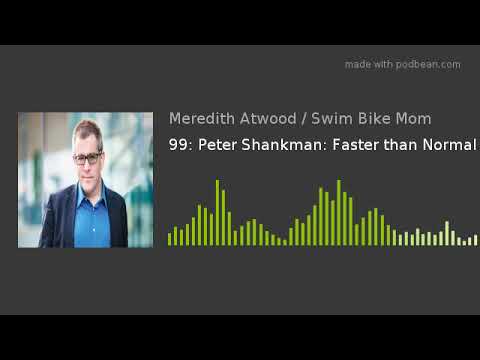 99: Peter Shankman: Faster than Normal