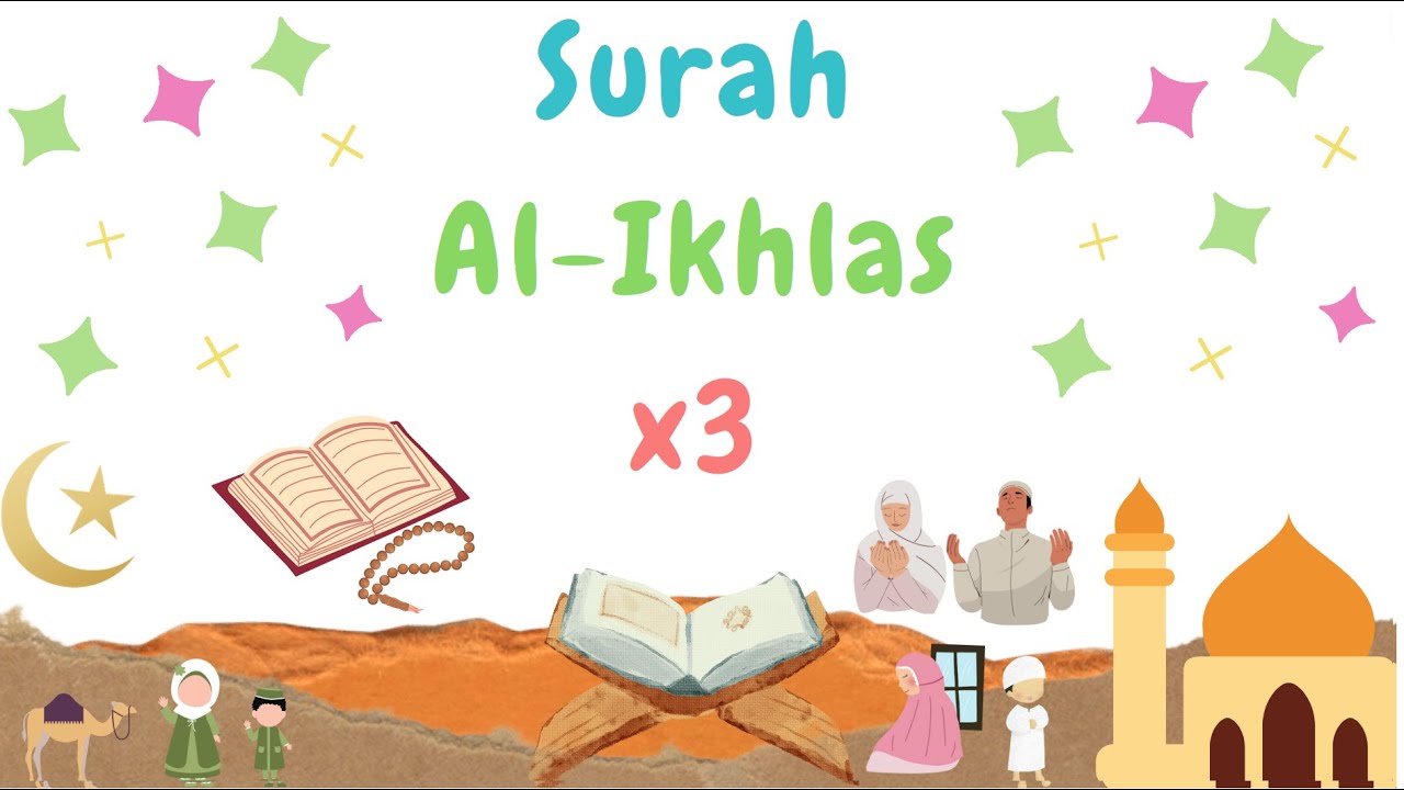 Surah Ikhlas with english translation repeated for kids