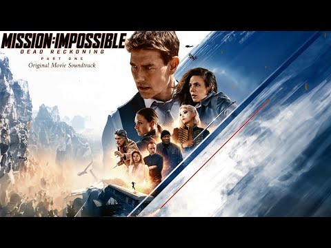 Mission: Impossible – Dead Reckoning Part One - Original Movie Soundtrack