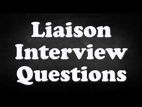 Liaison Interview Questions