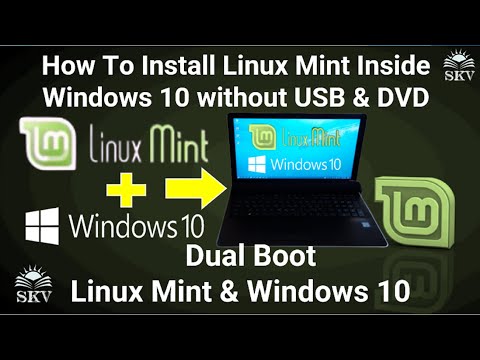 How to Install Linux Mint Inside Windows 10 without USB & DVD | Run Dual Boot Linux and Windows 10