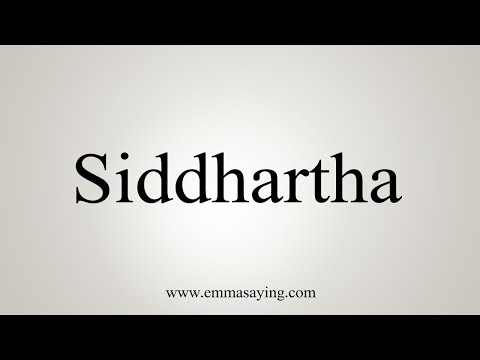 How To Say Siddhartha