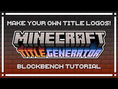 Minecraft Title Generator - Make Any Minecraft Title Logo for FREE! [Tutorial] [Blockbench]