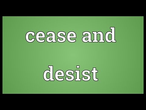 Cease and desist Meaning