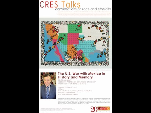 10.29.15 | CRES Talks presents Ernesto Chávez on "The U.S. War with Mexico in History and Memory"