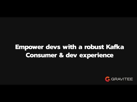 Gravitee's Kafka Gateway Transforms the Customer & Developer Experience