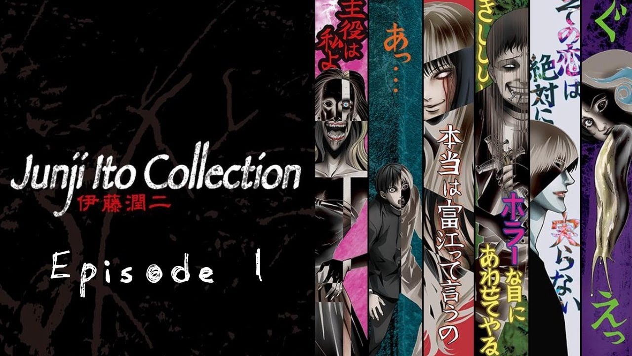 Junji Ito Collection: Episode 1 [ENGLISH 1080p]