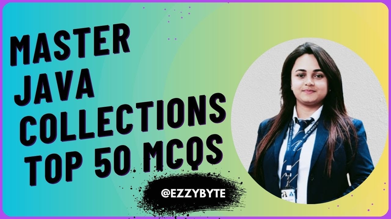 Master Java Collection Framework with These 50 Essential MCQs #mcq #java #ezzybyte