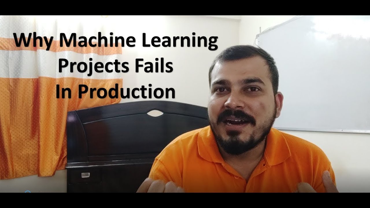Why Machine Learning Projects Fail In Production