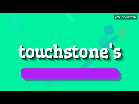 TOUCHSTONE'S - HOW TO PRONOUNCE IT!?