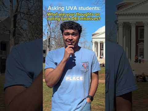 Asking UVA Students: What Are Your Thoughts On Rolling Back DEI Initiatives?