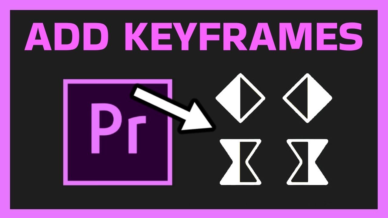 How To Add Keyframe In Premiere Pro (how to use keyframes)