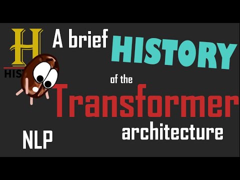 A brief history of the Transformer architecture in NLP