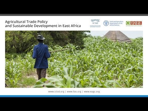Agricultural Trade Policy and Sustainable Development in East Africa - 9 July - Morning