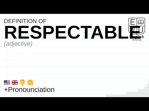 RESPECTABLE meaning, definition & pronunciation | What is RESPECTABLE? | How to say RESPECTABLE