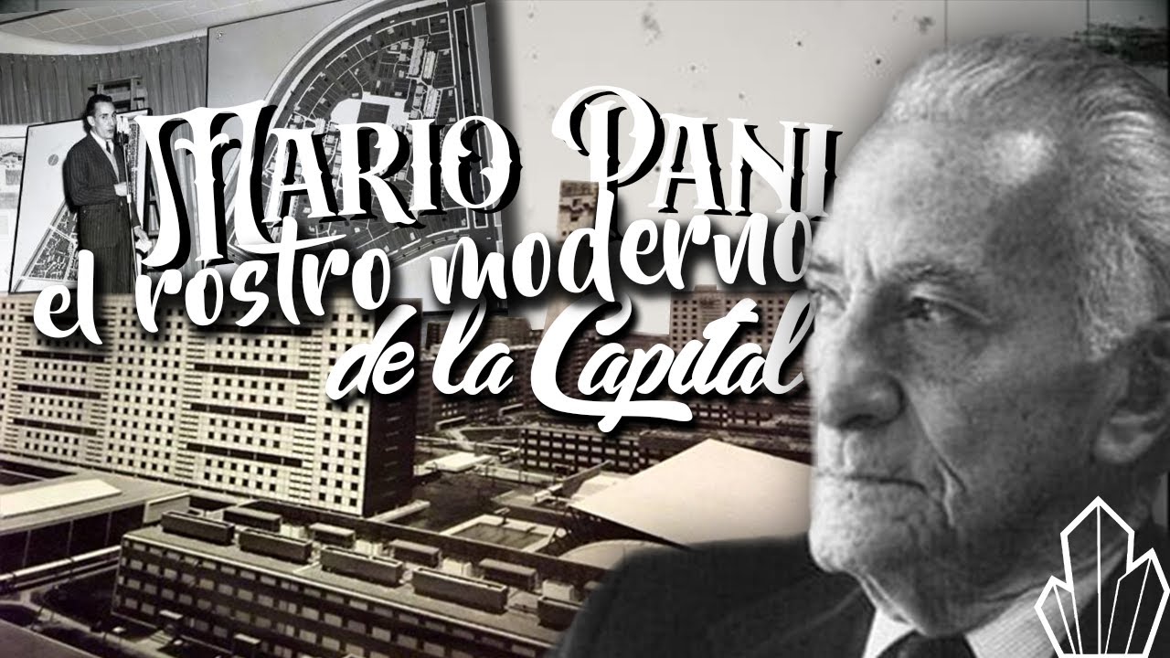 Mario Pani: El Pionero del Urbanismo moderno en México (Su Historia y Obras)